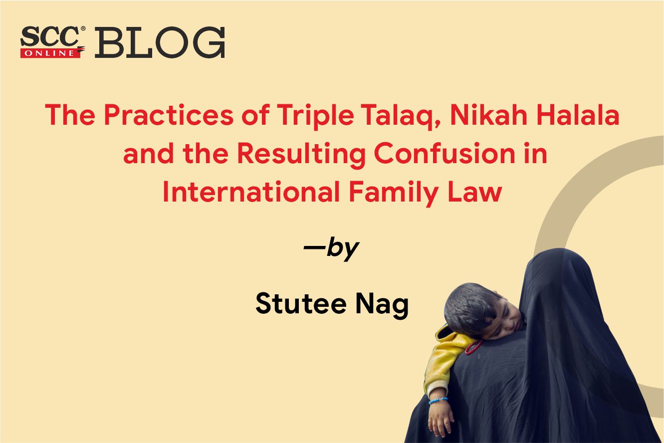 The Practices of Triple Talaq, Nikah Halala and the Resulting Confusion ...