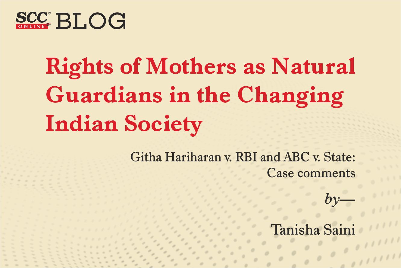 Rights of Mothers as Natural Guardians in the Changing Indian Society ...