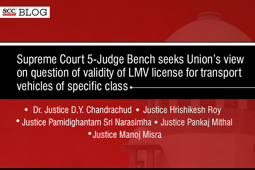 SC seeks Union's view on validity of LMV license for transport vehicles ...