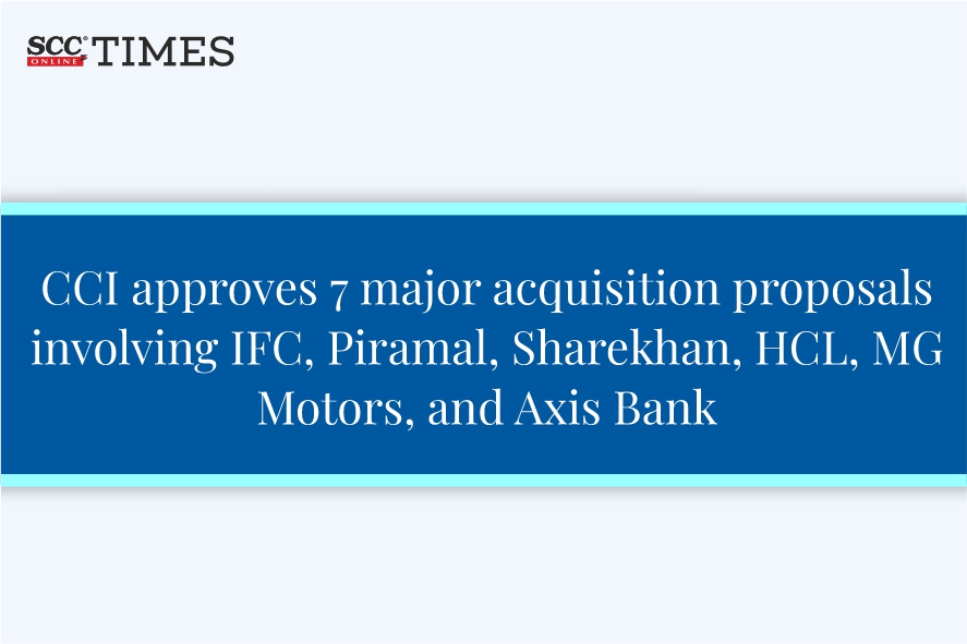 CCI approves series of acquisition proposals of industry giants | SCC Times