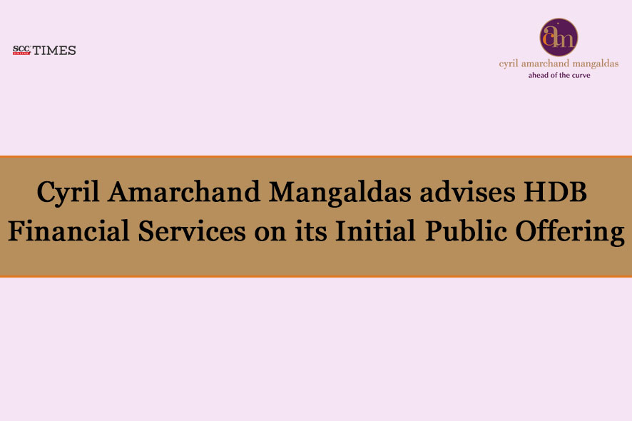 CAM Advises HDB Financial Services on IPO | SCC Times