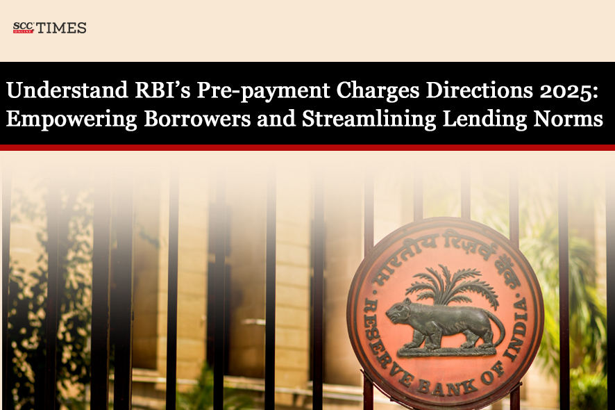RBI tightens Pre-payment Charges on Loans | SCC Times