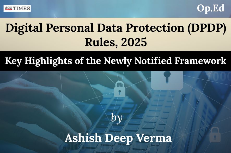 Digital Personal Data Protection Rules 2025: Key Highlights | SCC Times