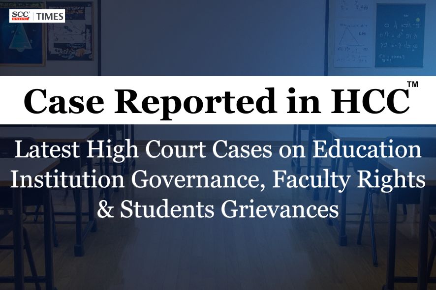 Latest Education Law High Court Cases | SCC Times