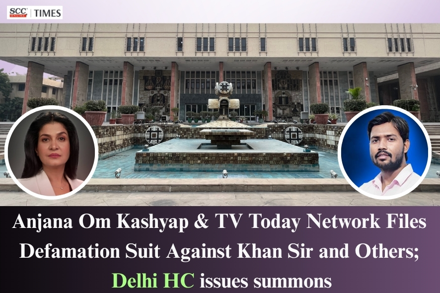 Del HC Issues Summons in Anjana Om Kashyap Defamation Suit | SCC Times